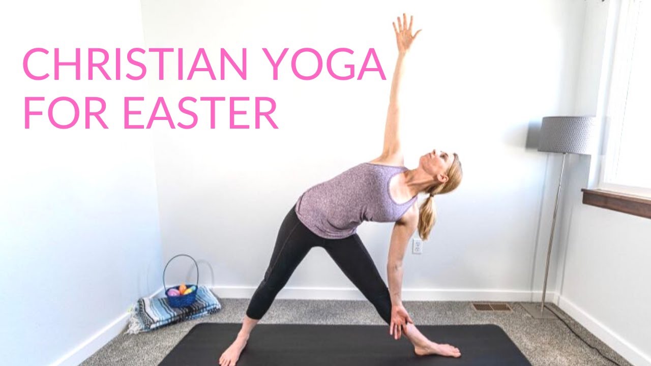Christian Yoga for Easter - YouTube