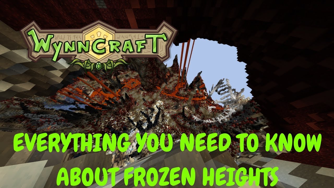 EVERYTHING YOU NEED TO KNOW ABOUT FROZEN HEIGHTS - Wynncraft - YouTube