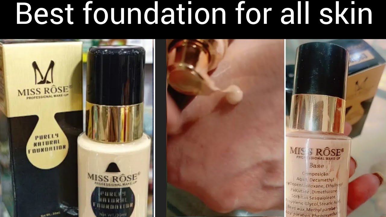 How to use miss rose foundation at home/Best foundation for all skin ...