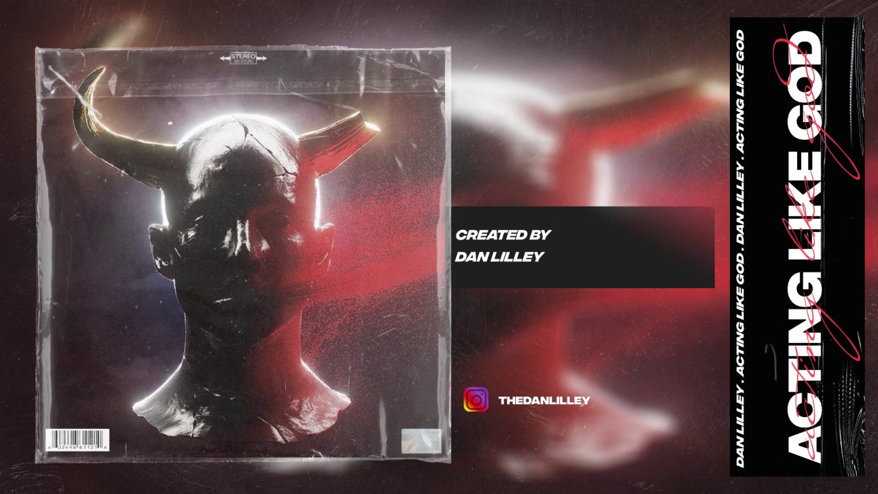 Dan Lilley - Acting Like God (Prod. Benihana Boy) - YouTube