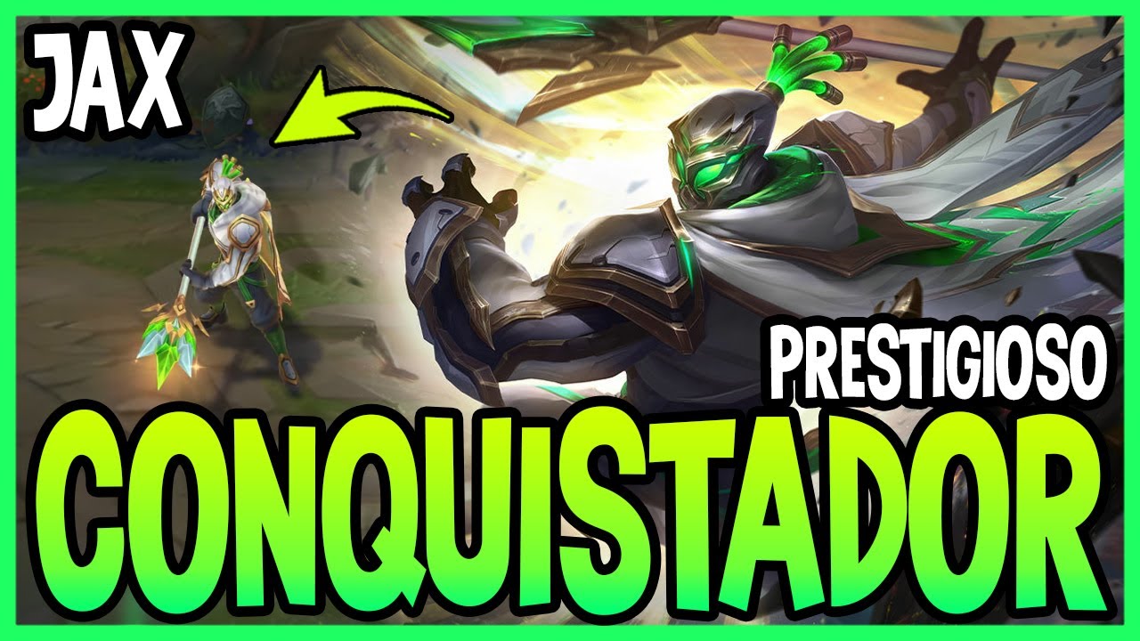 SKIN de JAX CONQUISTADOR PRESTIGIOSO | Rework 2023 - YouTube