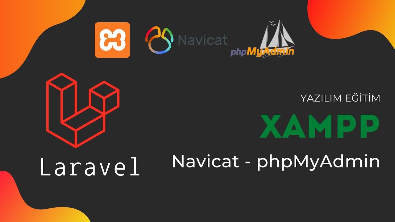 XAMPP: Navicat / phpMyAdmin - Ders 6 - YouTube