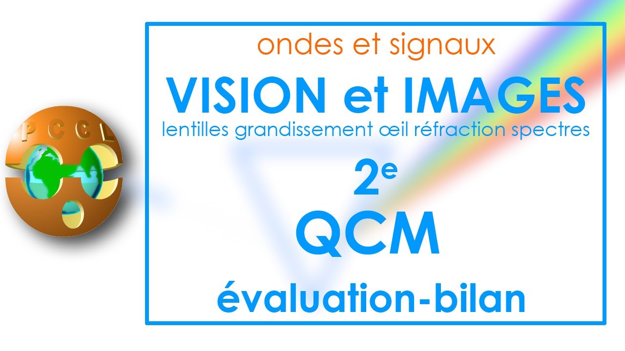 ÉVALUATION-BILAN - QCM - OPTIQUE - 2e - SECONDE - Lentille ...
