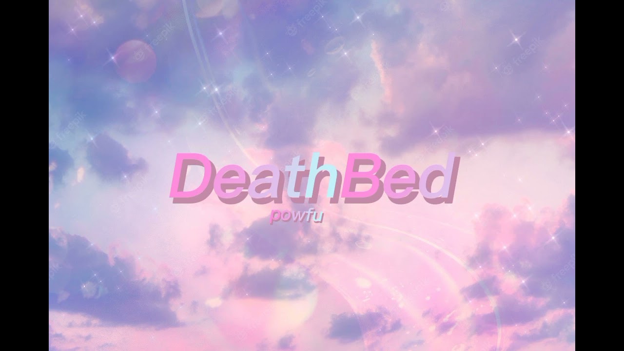 death bed - powfu- song - YouTube