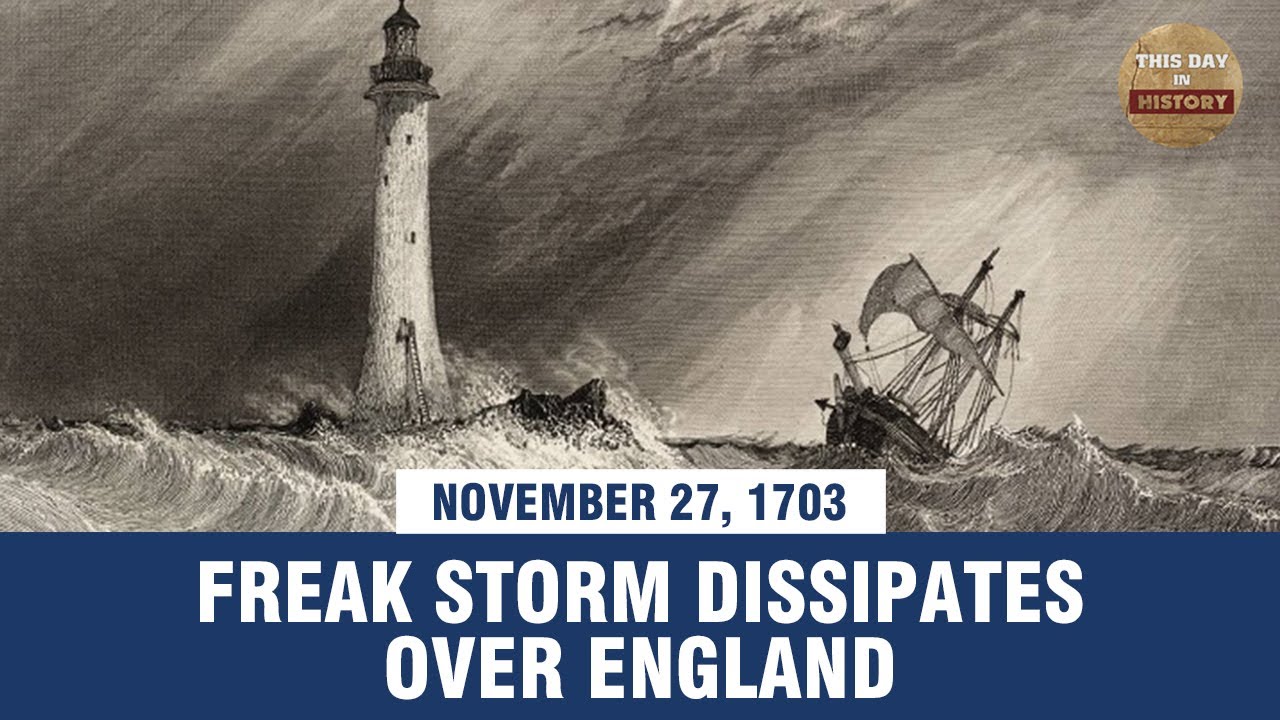 Freak storm dissipates over England November 27, 1703 - This Day In ...