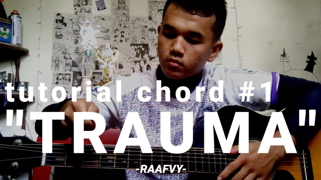 tutorial chord gitar "TRAUMA - RAAVFY" - YouTube