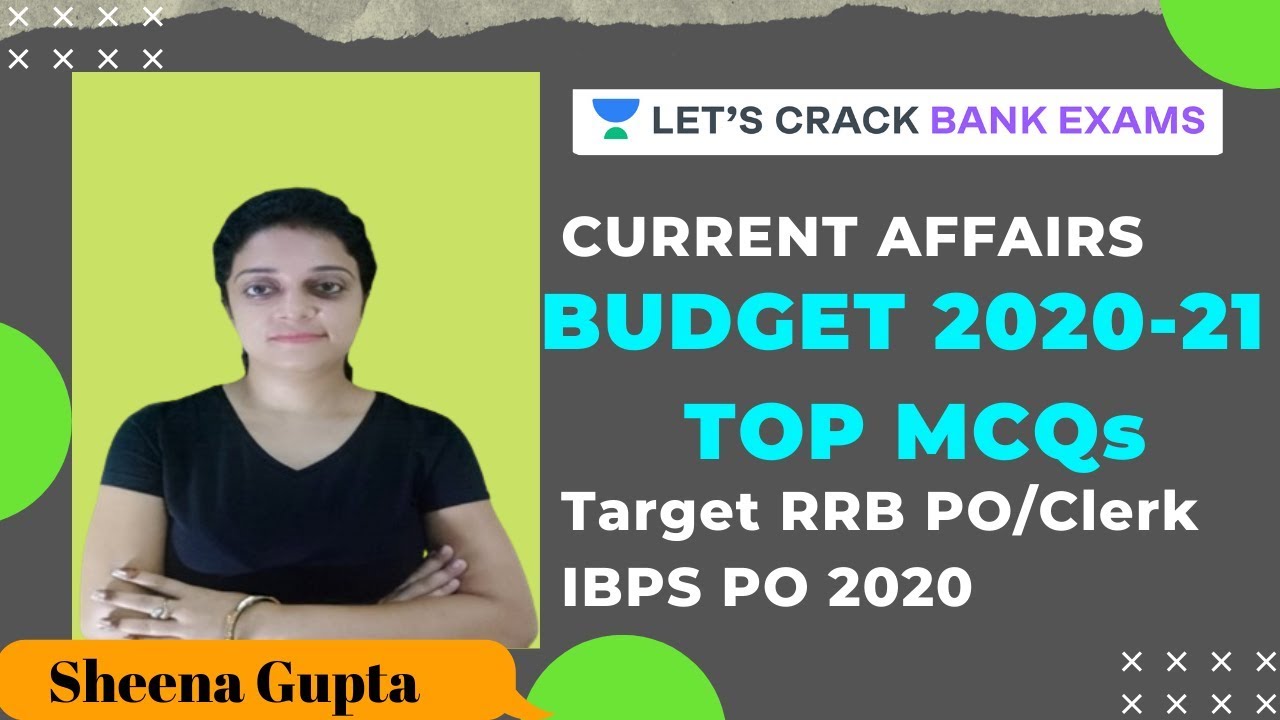 Budget 2020-21 Top MCQs | IBPS PO/RRB PO & Clerk | Sheena Gupta - YouTube