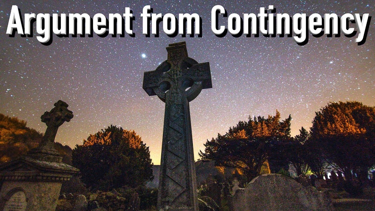 Christian Apologetics: The Argument from Contingency - YouTube