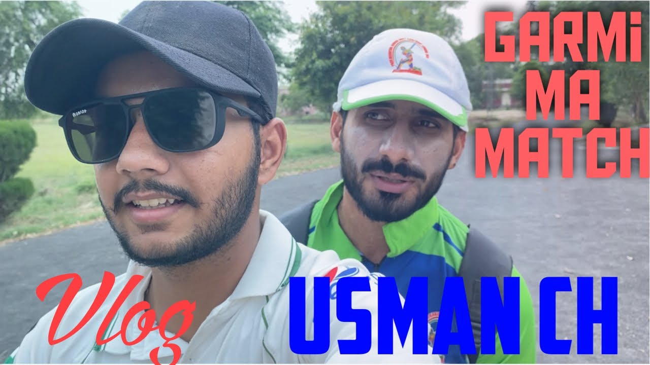 PLAYING MATCH IN HOT WEATHER|CAPTAIN ASFAND AND ME - YouTube