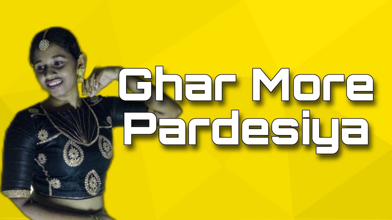 Ghar More Pardesiya Dance Cover by Prabo Samaraweera | Kalank | Alia ...