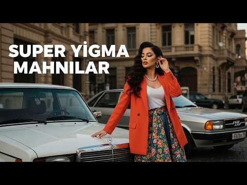 SUPER YİGMA MAHNİLAR / AZƏRİ TREND MAHNILAR 2026