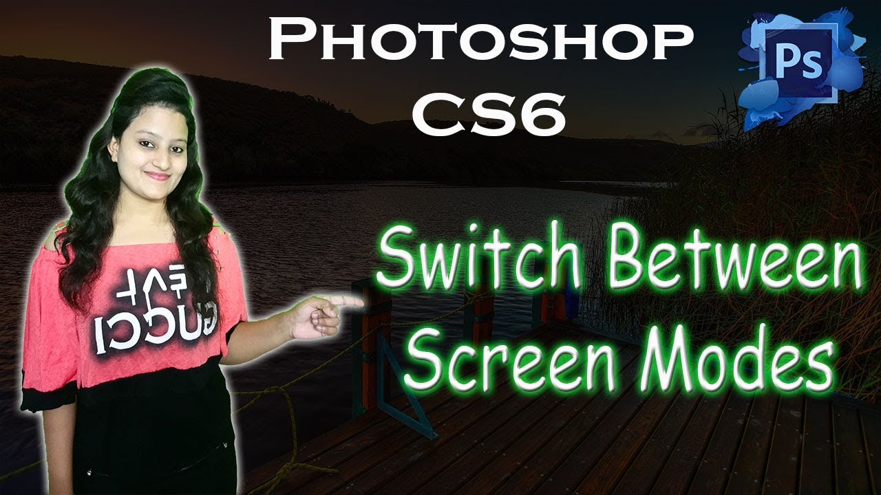 How To Change Screen Mode In Photoshop Photoshop Tutorials By Ps Art How To Change Screen Mode In Photoshop Photoshop Tutorials By Ps Art