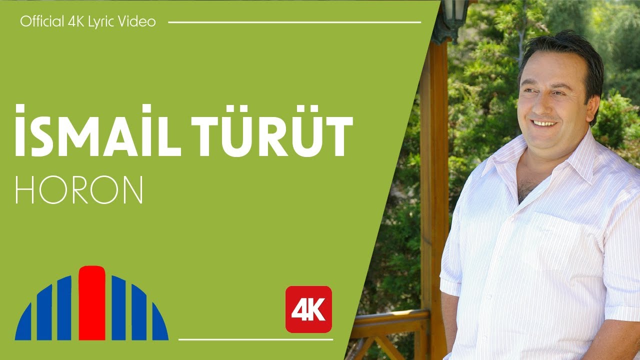 İsmail Türüt - Horon (Official 4K Lyric Video) - YouTube