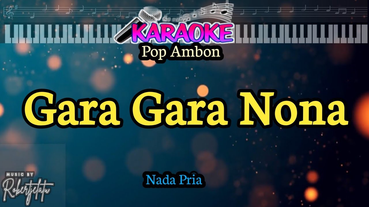 Karaoke--Gara-gara Nona--Pop Ambon - YouTube