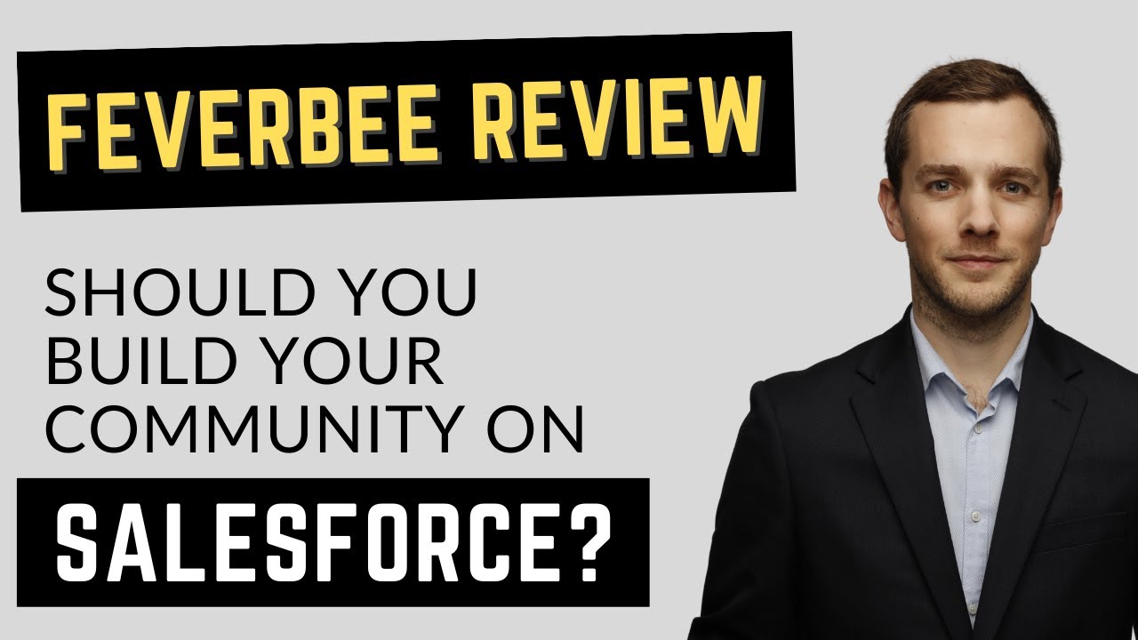 Should You Build Your Community On Salesforce? (FeverBee Platform Review) - YouTube