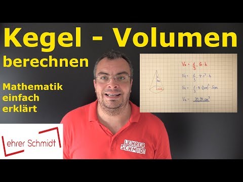 Kegel - Volumen berechnen | geometrische Körper - Mathematik - einfach erklärt | Lehrerschmidt
