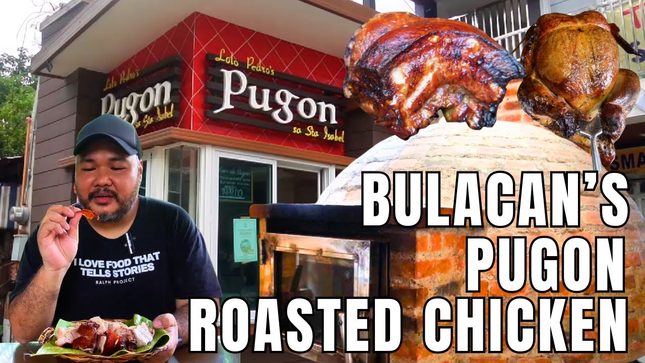 PUGON ROASTED CHICKEN SA BULACAN | NATIKMAN MO NA BA? | LOLO PEDRO'S ...