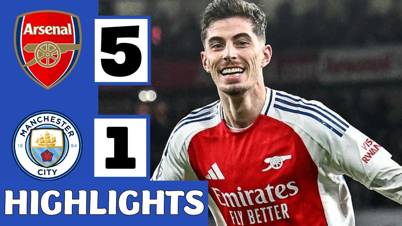 🔴 Arsenal vs Man City 5 -1 Extended HIGHLIGHTS | EPL - YouTube