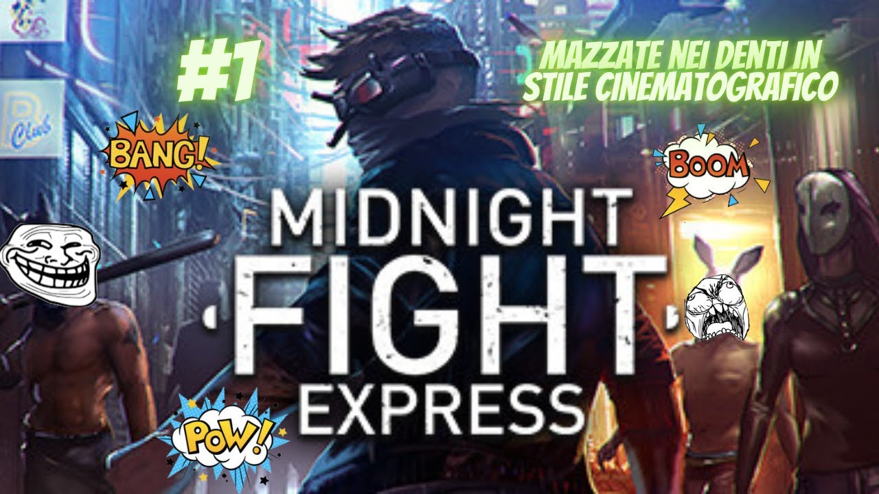 Midnight fighter express-Gameplay ITA-Walkthrough 01-Mazzate nei denti ...