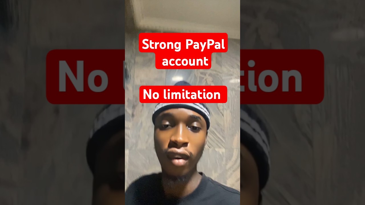 How to create a Strong PayPal Account in Nigeria with no limitation or ...