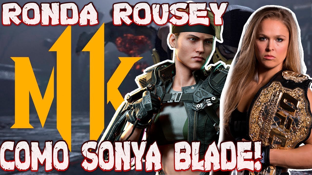 Mortal Kombat 11 - Estrelando Ronda Rousey como Sonya Blade! - YouTube
