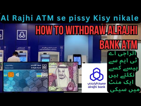 How to Withdraw Money From Al Rajhi Bank ATM Machine | Al Rajhi ATM ...