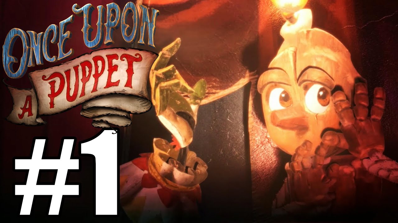 Once Upon a Puppet Gameplay Walkthrough Part 1 - YouTube