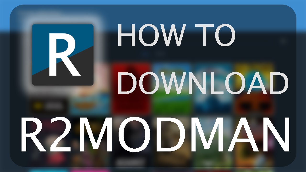 How to Download R2MODMAN | For Video Game Modding - YouTube