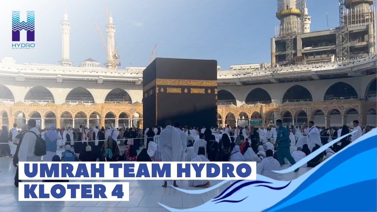 UMRAH TEAM HYDRO KLOTER 4 - YouTube