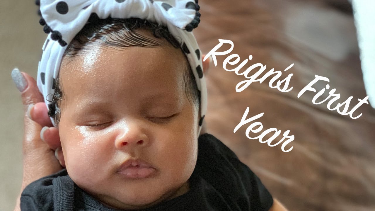Baby Reign's First Year *Emotional Video* - YouTube