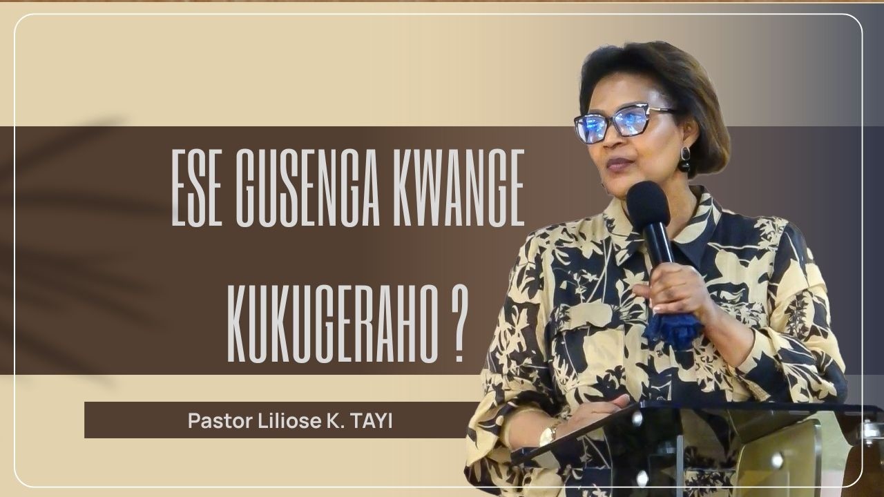 ESE GUSENGA KWANGE KUKUGERAHO Pastor Liliose K.TAYI - YouTube