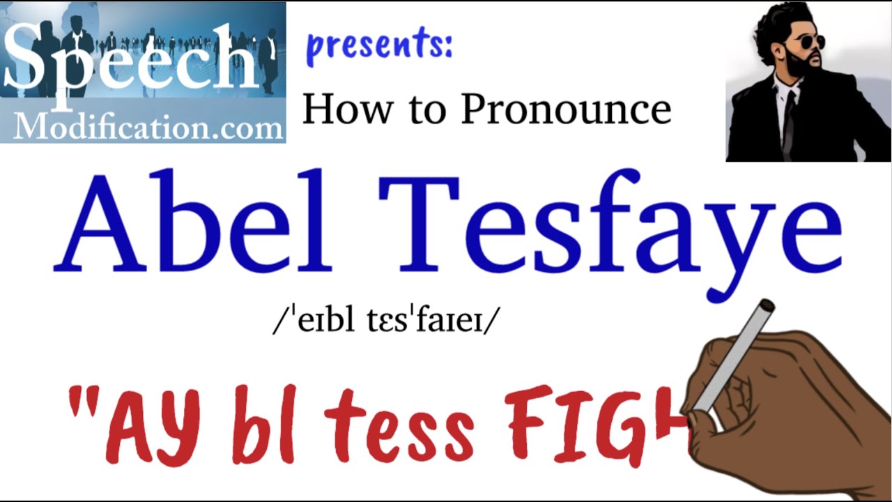 How to Pronounce Abel Tesfaye (the Weeknd) - YouTube