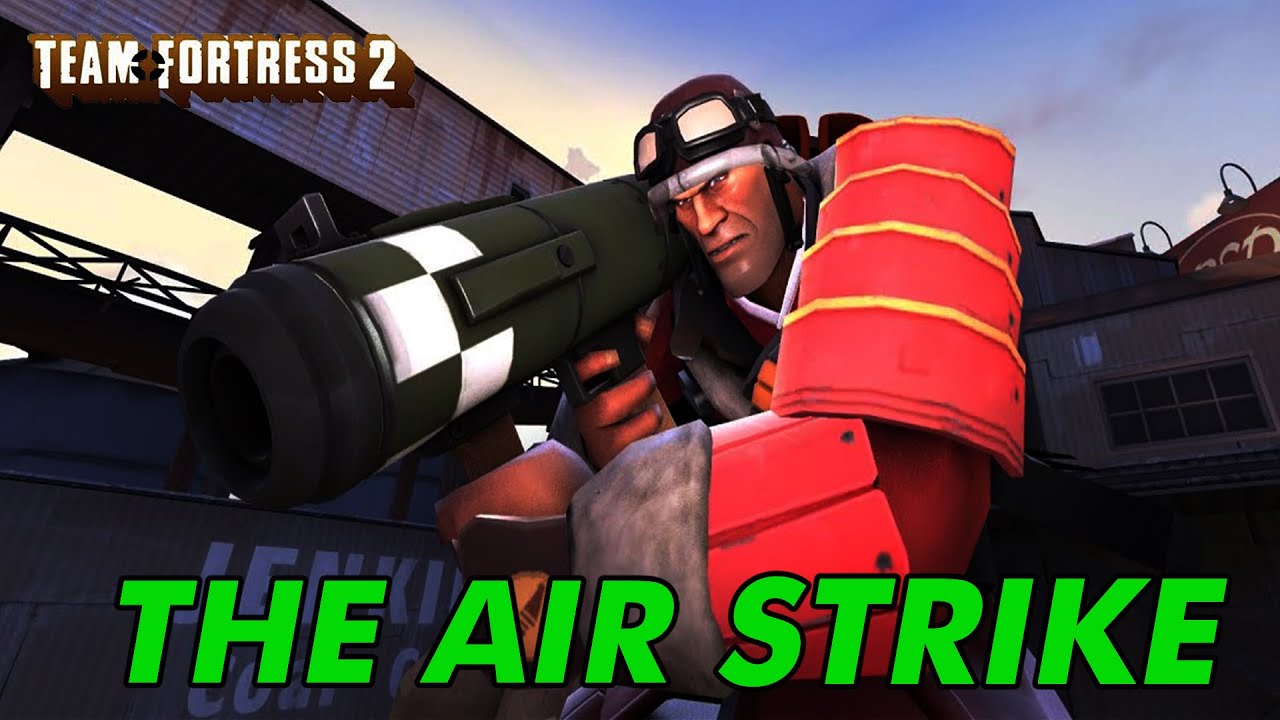 TEAM FORTRESS 2 AIR STRIKE! | TF2 INDONESIA - YouTube