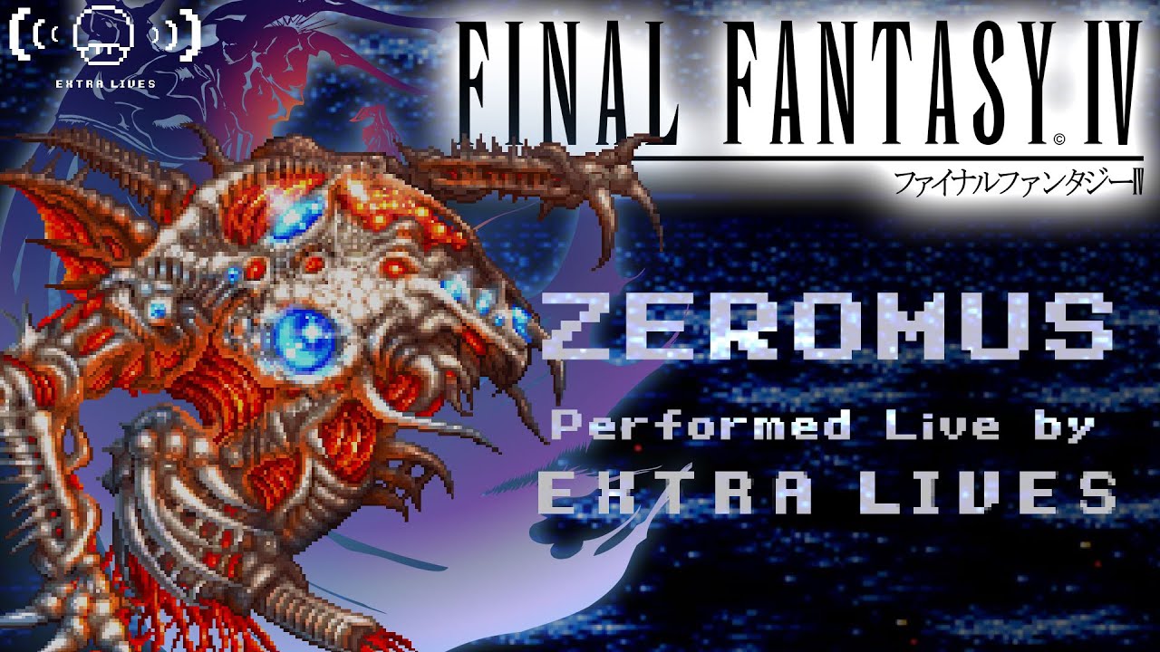 Zeromus - Final Fantasy IV by Live Band | EXTRA LIVES - YouTube