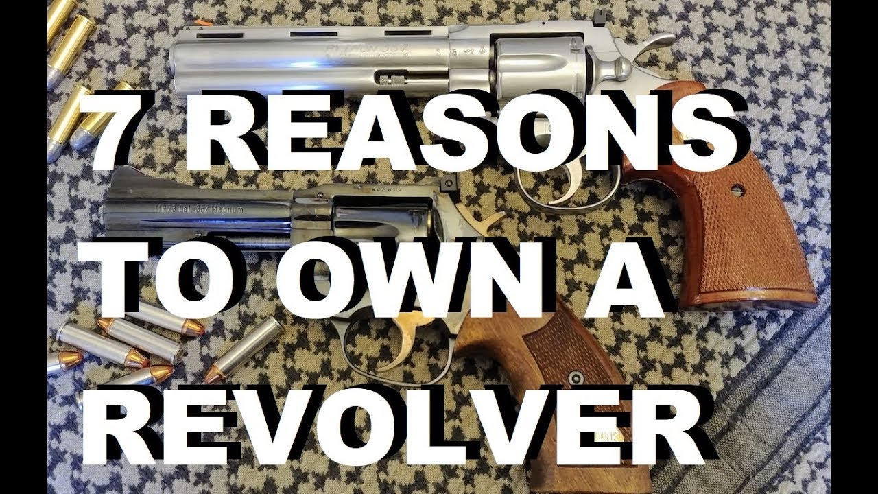 7 Reasons Why Both Beginners and Advanced shooters need a Revolver ...