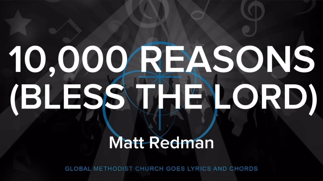 10,000 REASONS LYRICS AND CHORDS - Matt Redman - YouTube