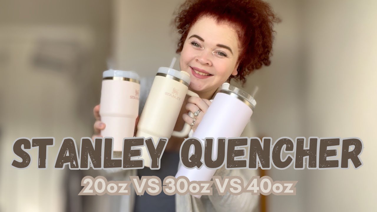 Let’s Compare! || STANLEY QUENCHER Cup || 20oz VS 30oz VS 40oz - YouTube