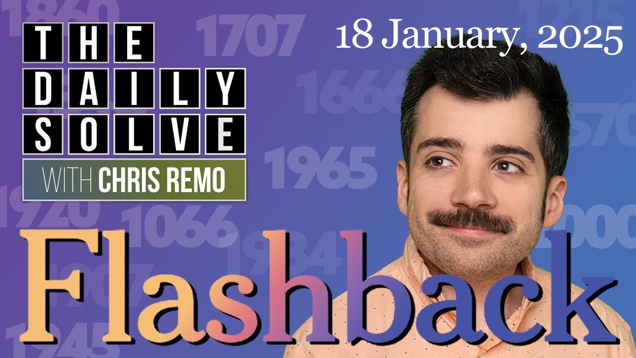 Flashback - 18 January 2025 - NYT History Game #flashback - YouTube