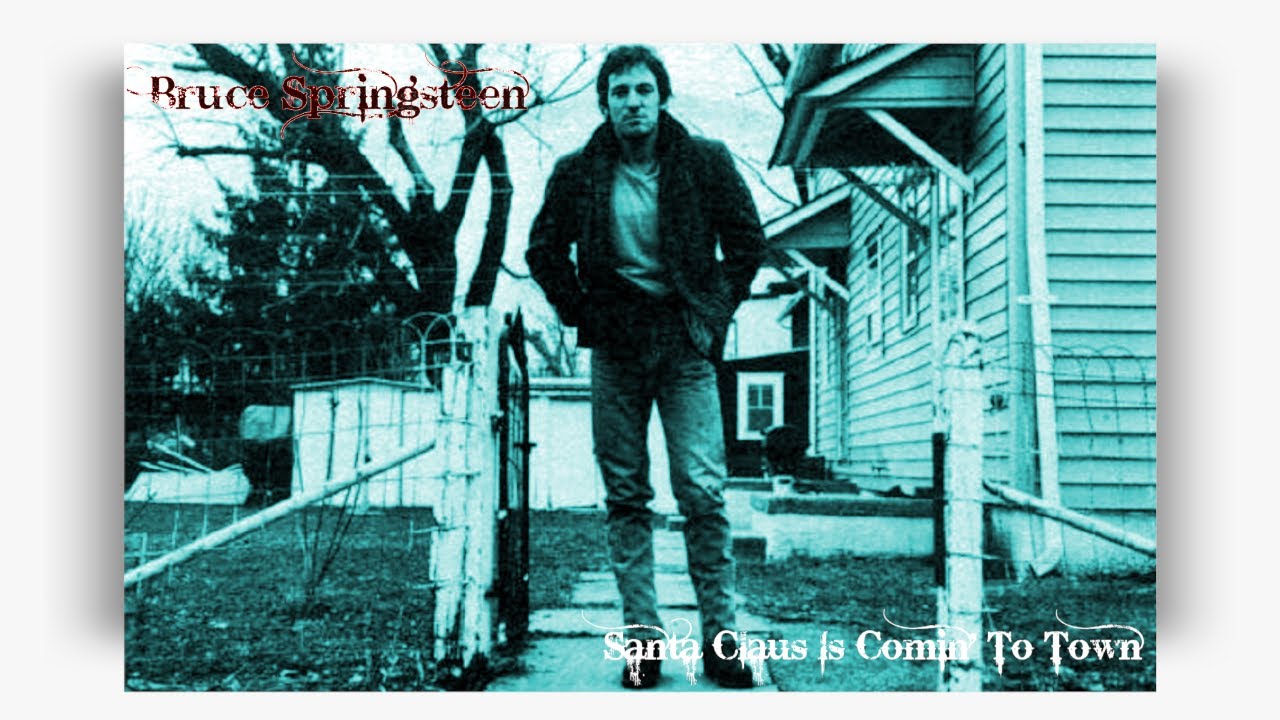 Bruce Springsteen - Santa Claus Is Comin' To Town - YouTube