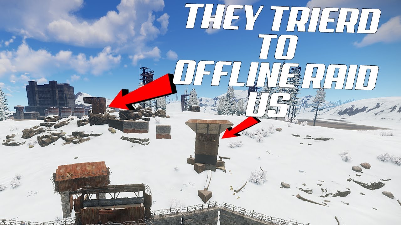 THEY TRIED TO OFFLINE RAID US - RUST - YouTube