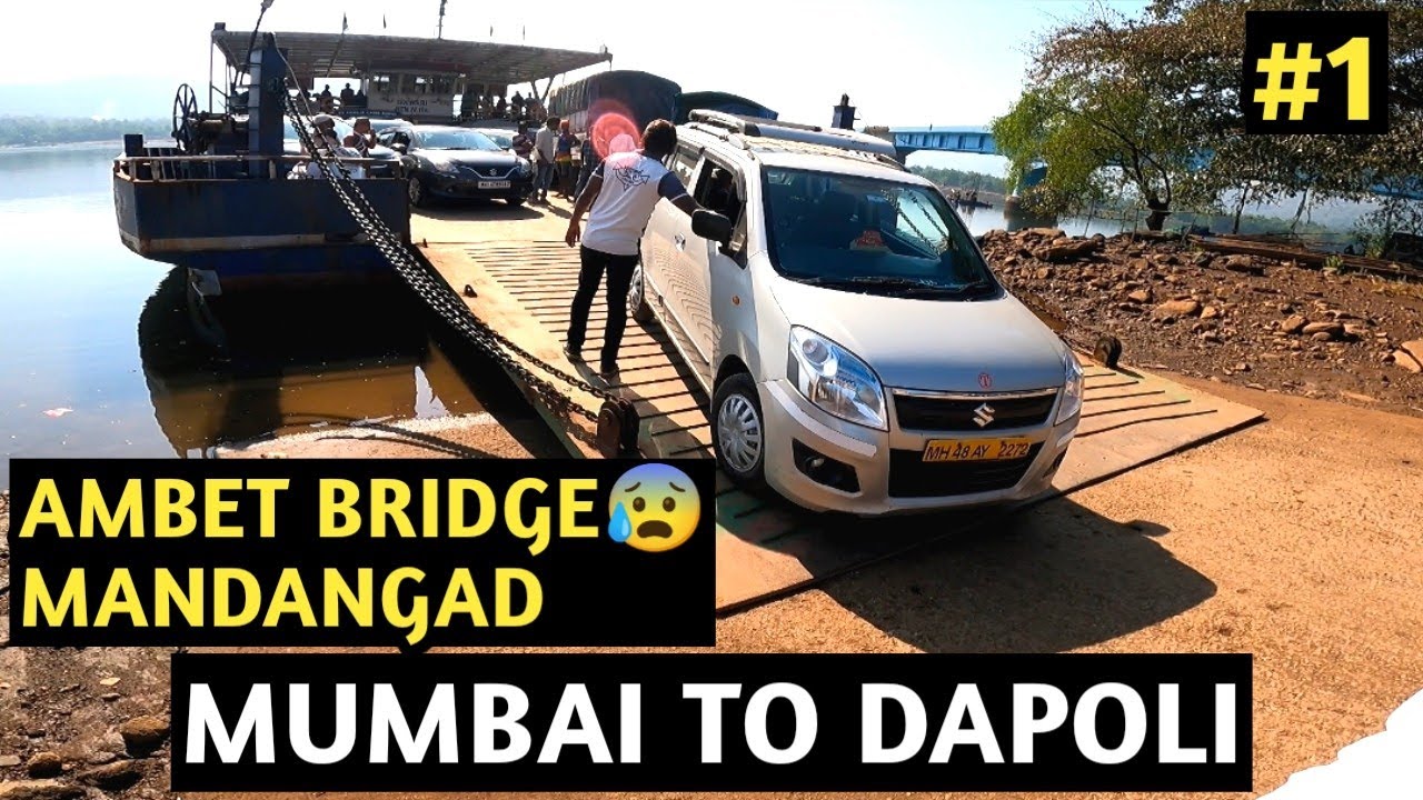 Mumbai To Dapoli Trip By Car l Mandangad l Ambet Bridge l Kokan - YouTube