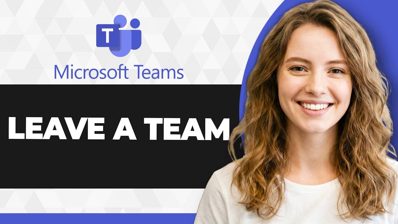 How to Leave Team in Microsoft Teams (Full 2026 Guide) - YouTube