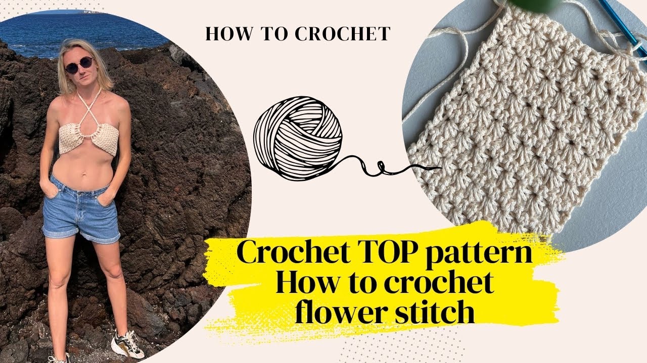 Crochet TOP pattern - how to crochet a flower stitch - YouTube