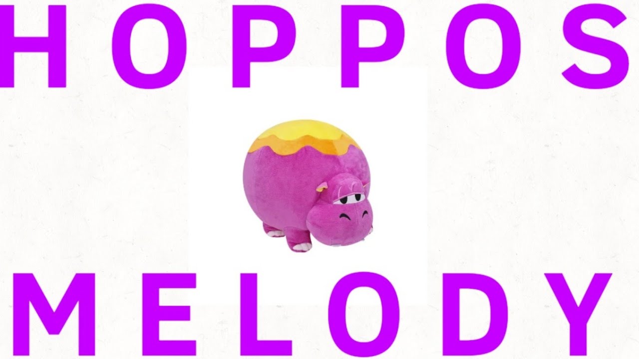 H o p p o s M e l o d y - YouTube