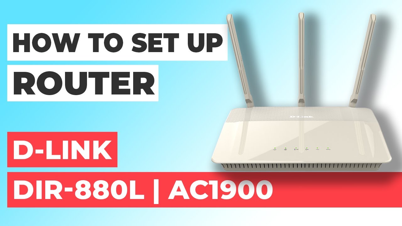 How to Set Up D-Link DIR-880L WiFi Router | How to Setup D-LINK AC1900 ...