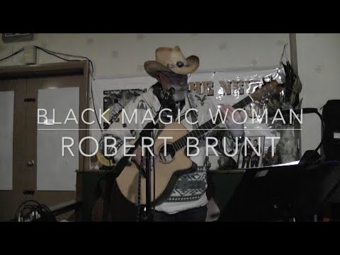 Black Magic Woman by Robert Brunt at The New Crystal Folk Club 11th ...