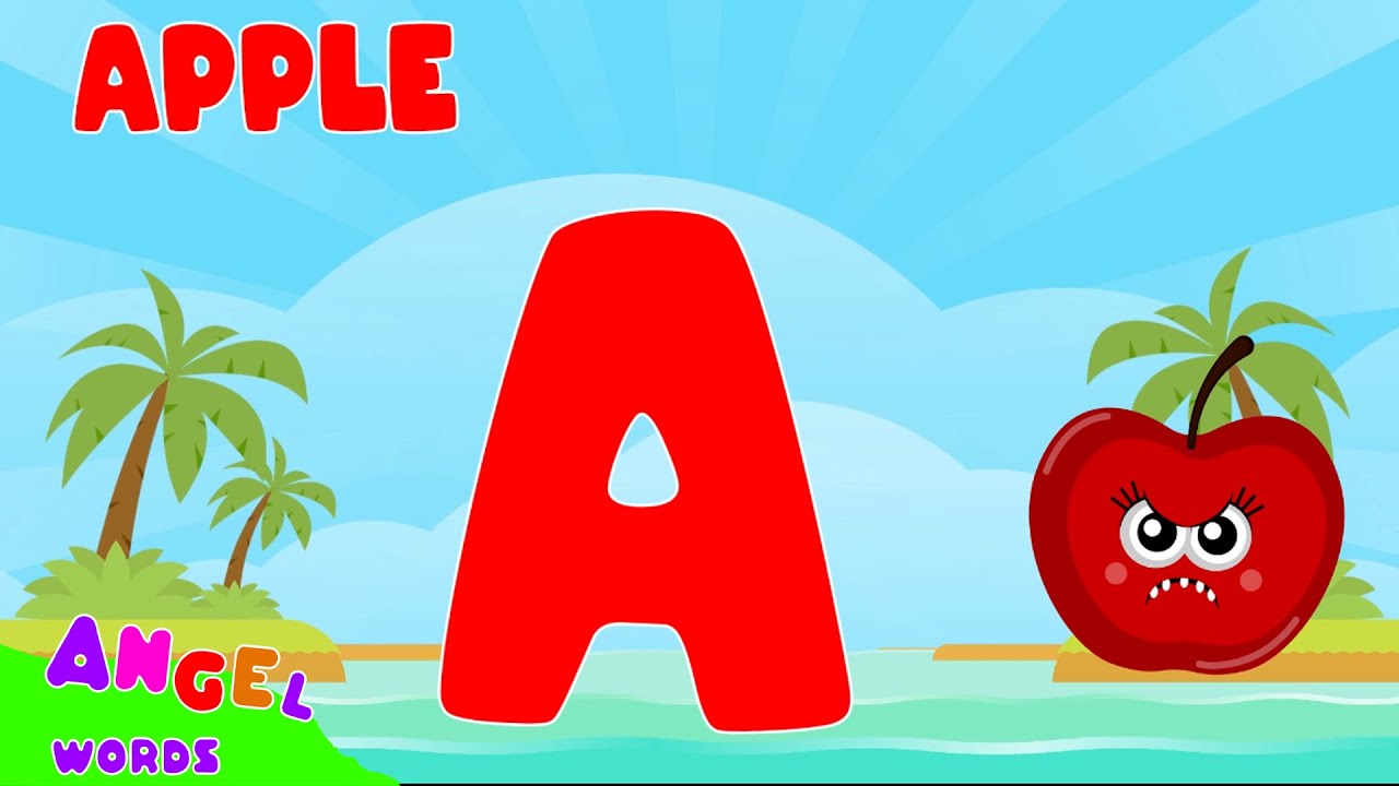 Angel WordsPhonics Song For Toddlers ABC Phonics Song A for Apple ...