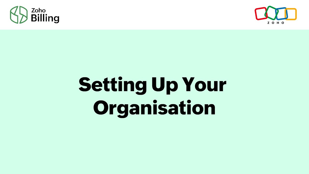 Setting Up Your Organisation in Zoho Billing - YouTube