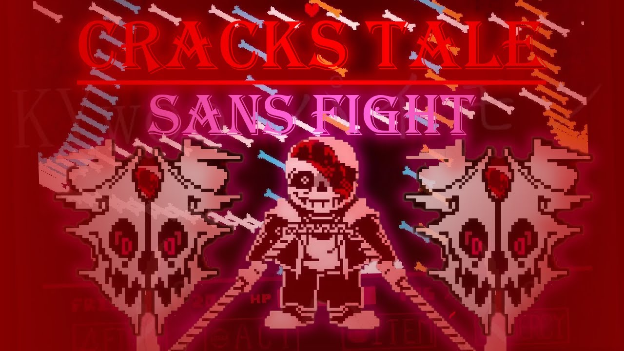CracksTale - Crack Sans Fight [Completed] - YouTube