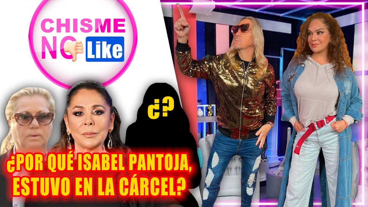 LA HISTORIA NUNCA ANTES CONTADA QUE LLEVÓ A LA CÁRCEL A ISABEL PANTOJA ...